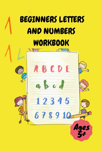 Beginners Letters and Numbers Workbook.: Learn to write numbers 1-100 ...
