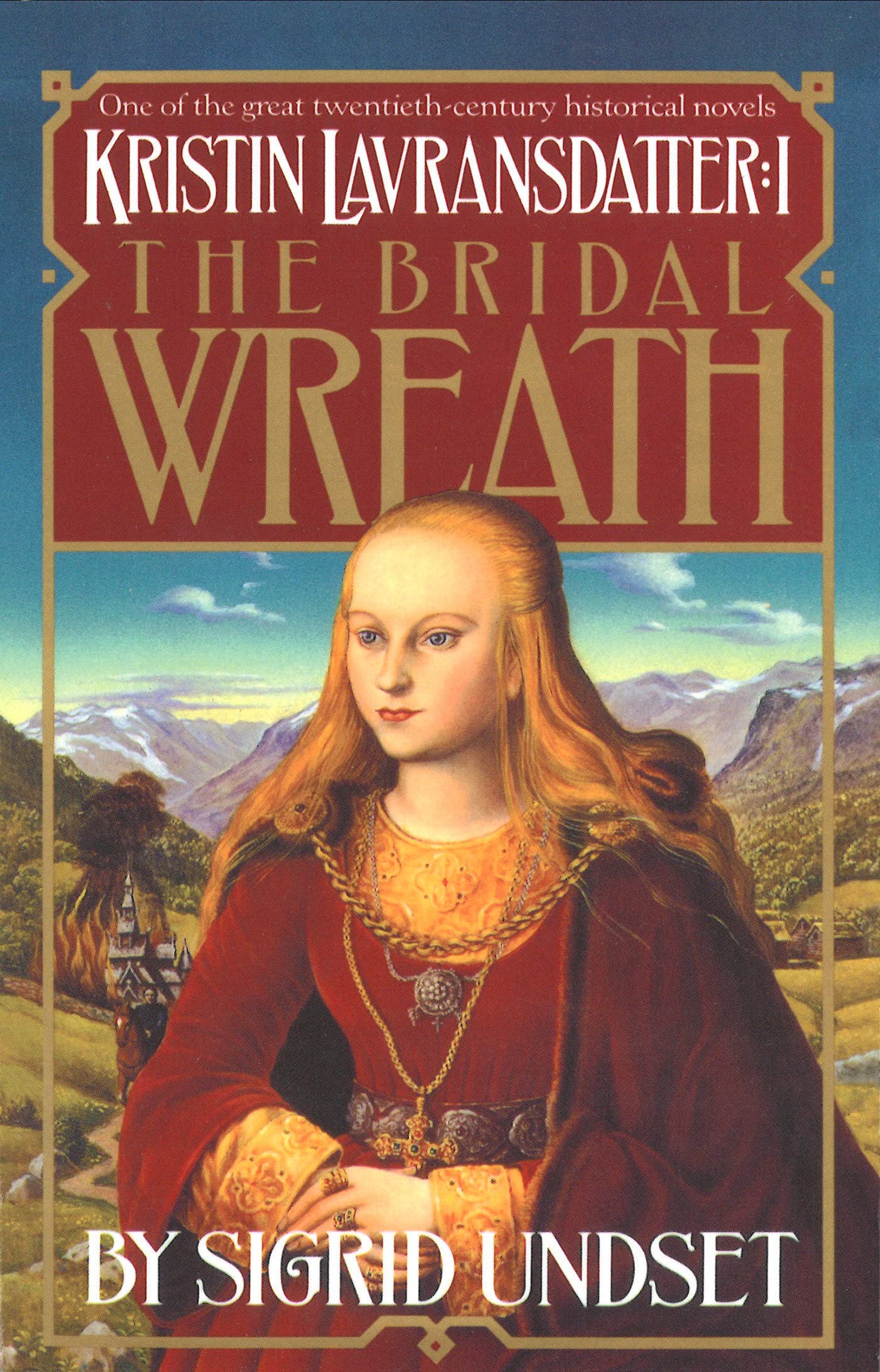 The Bridal Wreath (Kristin Lavransdatter, #1) by Sigrid Undset | Goodreads