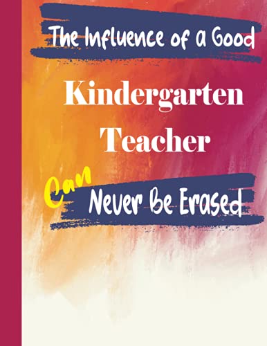The Influence Of A Good Kindergarten Teacher Can Never Be Erased the-influence-of-a-good-kindergarten-teacher-can-never-be-erased