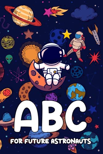 ABC For Future Astronauts: Alphabet Tracing and Coloring Book with cool ...