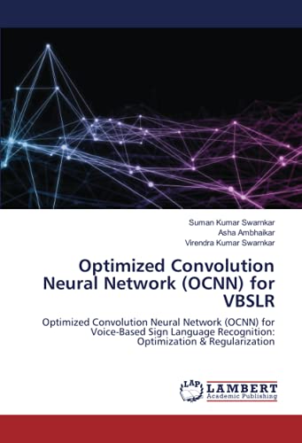Optimized Convolution Neural Network Ocnn For Vbslr Optimized Convolution Neural Network