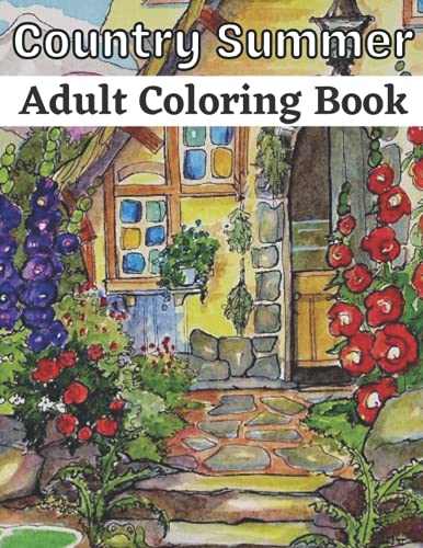 Country Summer Adult Coloring Book: An adults Coloring Book With ...