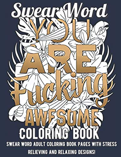 Swear Word Coloring Book: Swear word adult coloring book pages with ...
