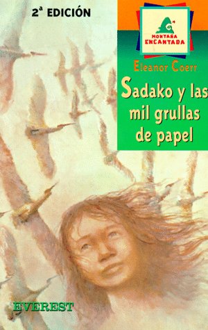 Sadako y las Mil Grullas de papel (Spanish Edition) by Eleanor Coerr ...