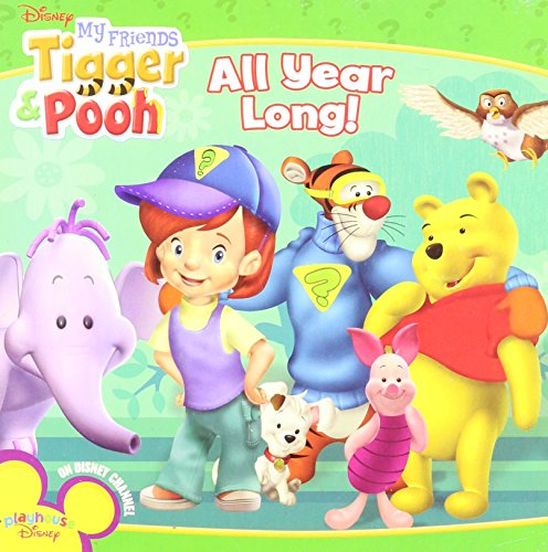 All Year Long (My Friends Tigger and Pooh) by Kathryn Knight | Goodreads