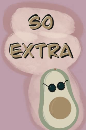 So Extra by Emily Bradford | Goodreads