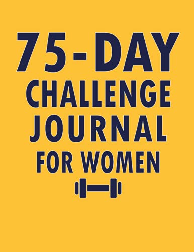 75-Day Challenge Journal For Women: 75 Hard Challenge Journal - Your ...