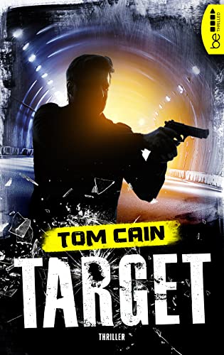 Target: Thriller (Samuel-Carver-Reihe 1) (German Edition) by Tom Cain | Goodreads