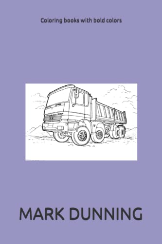 Coloring books with bold colors by Mark Dunning | Goodreads