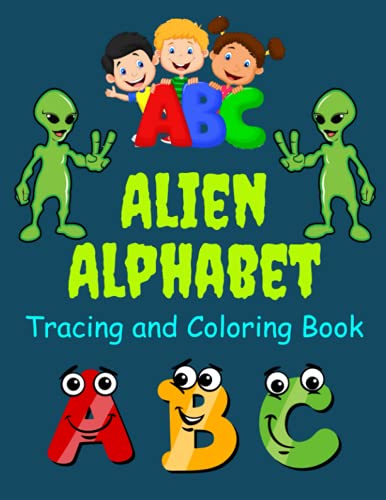 Alien Alphabet Tracing and Coloring Book: Handwriting Letter tracing ...
