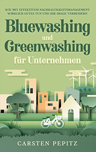Bluewashing und Greenwashing für Unternehmen: Wie mit effektivem ...