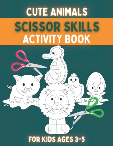 Cute Animals Scissor Skills Activity Book: Preschool Workbook for Kids ...