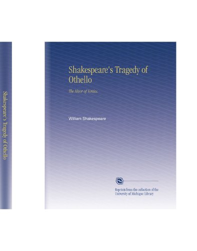 Shakespeare's Tragedy of Othello: The Moor of Venice. by William ...