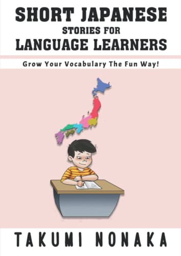 Short Japanese Stories For Language Learners: Grow Your Vocabulary The ...