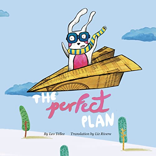 The Perfect Plan by Leo Téllez | Goodreads