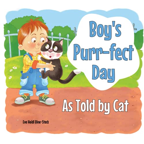 Boy's Purr-fect Day As Told by Cat by Eve Heidi Bine-Stock | Goodreads