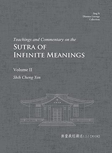 Teachings and Commentary on the Sutra of Infinite Meanings Volume II by ...