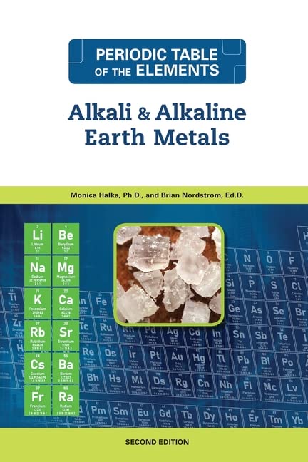 Alkali and Alkaline Earth Metals, Second Edition by Monica Halka ...