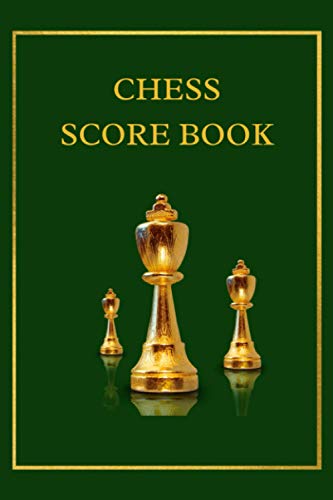 Chess Score Book: Chess Game Score Log Book | Keep Record of Your Game ...