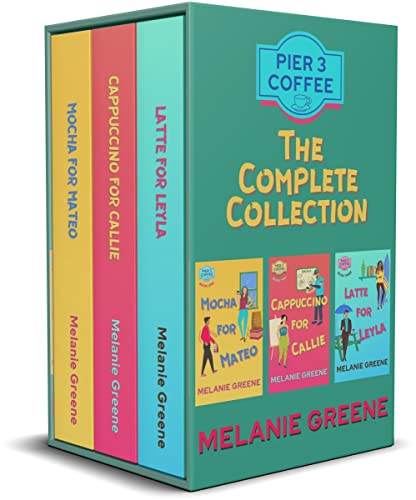 Pier Three Coffee: The Complete Series by Melanie Greene | Goodreads
