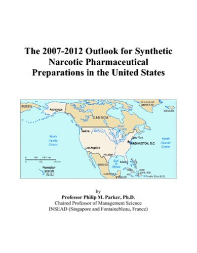 The 2007-2012 Outlook for Synthetic Narcotic Pharmaceutical ...