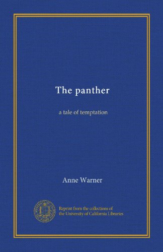 The panther: a tale of temptation by Anne Warner | Goodreads