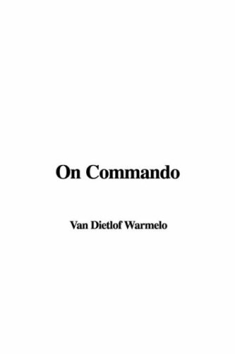 On Commando by Dietlof Van Warmelo | Goodreads