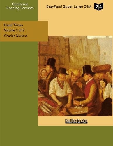 Hard Times: Easyread Super Large 24pt Edition by Charles Dickens ...