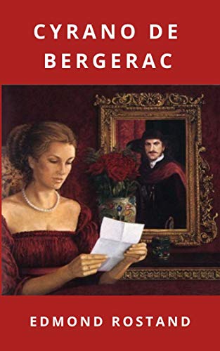 Cyrano de Bergerac Illustrée (French Edition) by Edmond Rostand | Goodreads