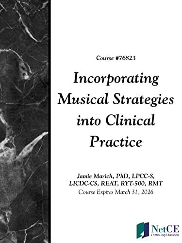 Incorporating Musical Strategies into Clinical Practice by NetCE ...