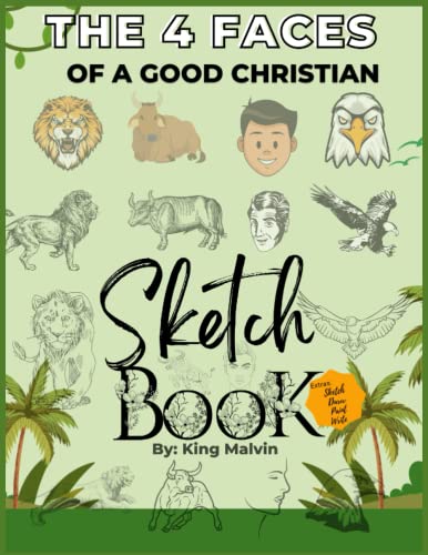 The 4 Faces of A Good Christian, Sketch Book: Journal, Drawing ...