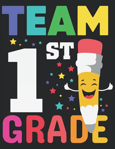 Team First Grade Notebook: 8.5x11 120 Page Wide Ruled Funny, Cute ...