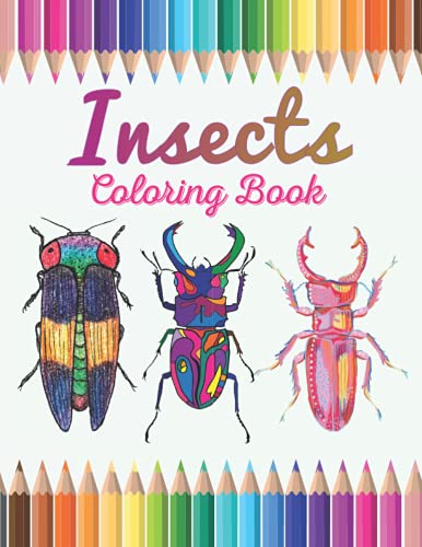 Insects Coloring Book: An Insect Coloring Book with Dragonfly, Hornet ...