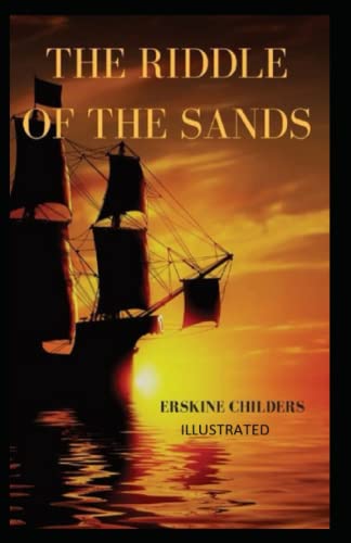 The Riddle of the Sands Illustrated by Erskine Childers | Goodreads