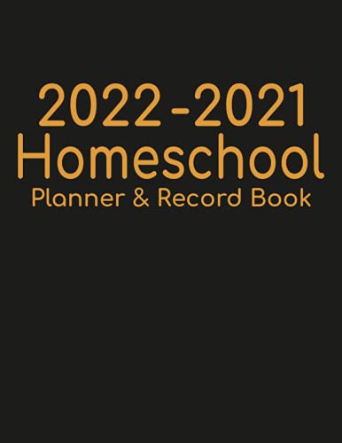 2021 2022 Homeschool Planner & Record Book: Homeschool Academic Lesson ...