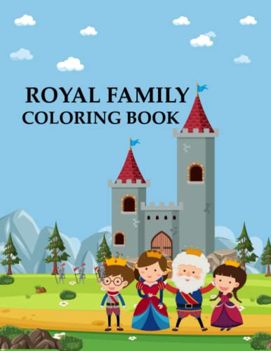 Royal Family Coloring Book: Royal Family Coloring Book For Girls by ...