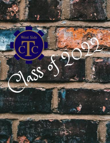 West Side CTC Class of 2022 Journal by G. Powers | Goodreads