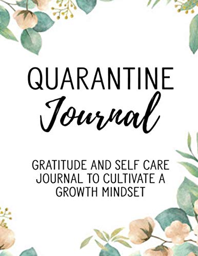 Quarantine Journal Gratitude and Self Care Journal To Cultivate a ...