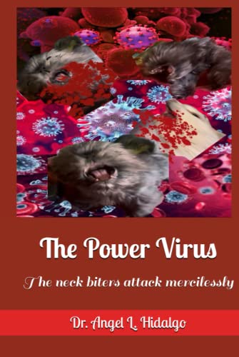 The Power Virus: The neck biters attack mercilessly by Dr Angel L ...