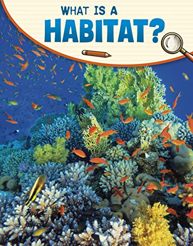 What Is a Habitat? (Science Enquiry) by Lisa M. Bolt Simons | Goodreads