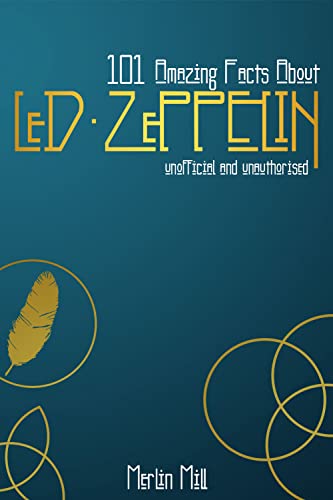 101 Amazing Facts about Led Zeppelin by Merlin Mill | Goodreads