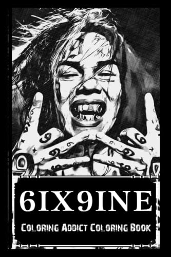 Coloring Addict Coloring Book: 6ix9ine Illustrations To Manage Anxiety ...