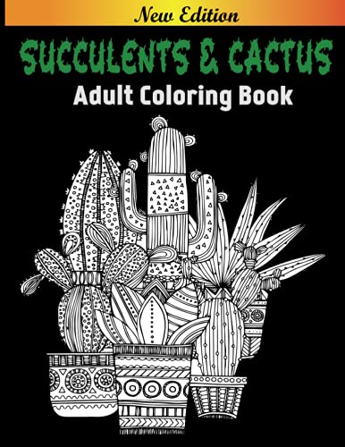 Succulents & Cactus Adult Coloring Book: A Cacti And Succulents ...