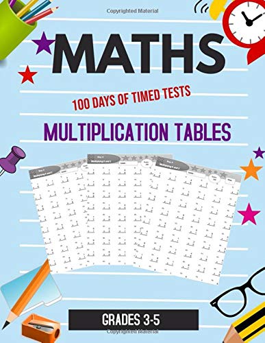 Maths : 100 Days of Timed Tests : Multiplication Tables.: Grades 3-5 ...