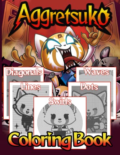 Aggretsuko Dots Lines Waves Swirls Diagonals Coloring Book: Many Pages ...