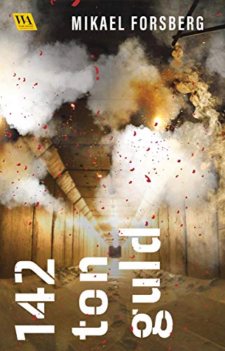 142 ton guld (Per Zander Book 2) (Swedish Edition) by Mikael Forsberg ...