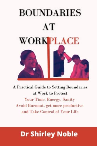 Boundaries at workplace: A Practical Guide to Setting Boundaries at ...