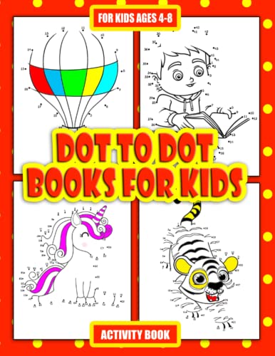 Dot To Dot Books For Kids Ages 4-8: Easy Connects Dot To Dot Books For ...