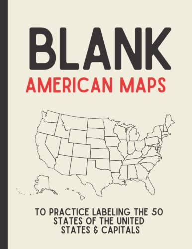 Blank American Maps: To Practice Labeling the 50 States of the United ...