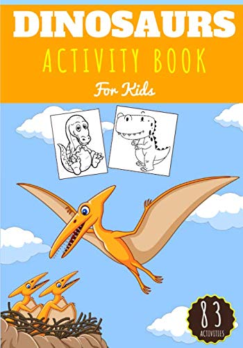 Dinosaurs Activity book for kids: Age 4 - 8 Years Girls & Boys ...